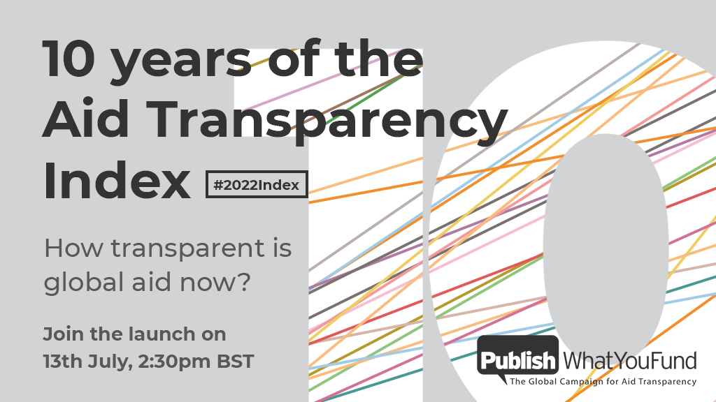 Launch of the 2022 Aid Transparency Index - Publish What You Fund ...